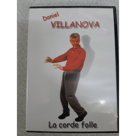 DVD Spectacle - Daniel Villanova - La corde folle