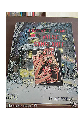 rousseau l'incroyable affaire de la valse sanglante Bouquins Charlie