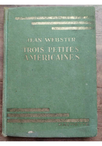 Jean webster Trois petites américaines hachette