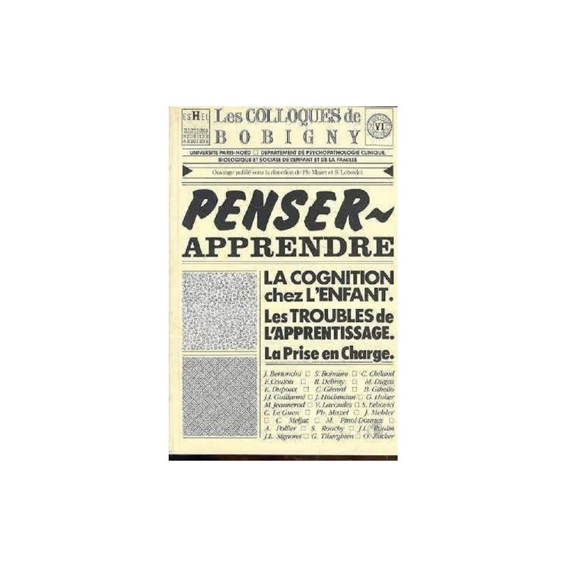 Penser apprendre : La cognition chez l'enfant les troubles de ...