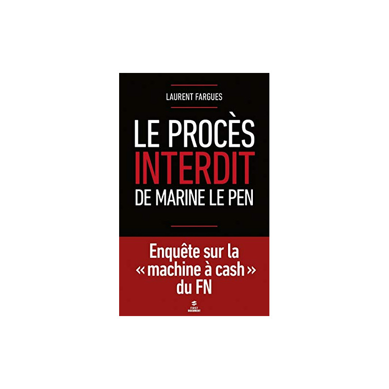 Le procès interdit de Marine Le Pen - FARGUES Laurent | Librairie ...